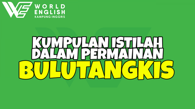 ISTILAH DALAM PERMAINAN BULUTANGKIS | Kampung Inggris Online ISTILAH DALAM PERMAINAN BULUTANGKIS | Kampung Inggris Online