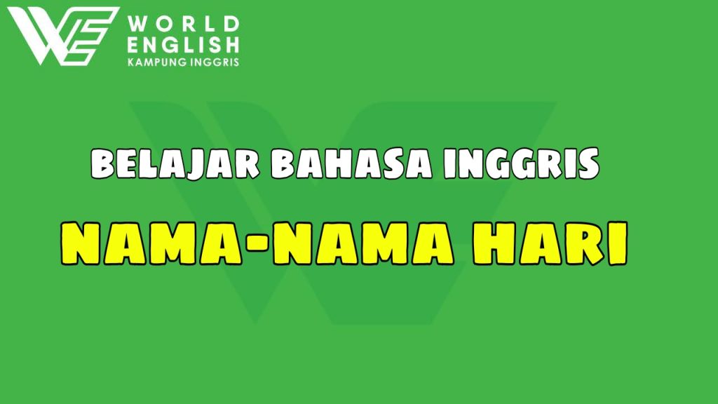 BELAJAR BAHASA INGGRIS NAMA HARI | Kampung Inggris Online
